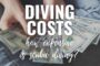 Scuba Diving Cost: How Much Money Do You Need?