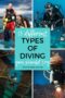 Types Of Diving: 13 Different Kinds Of Scuba You Need To Try Next