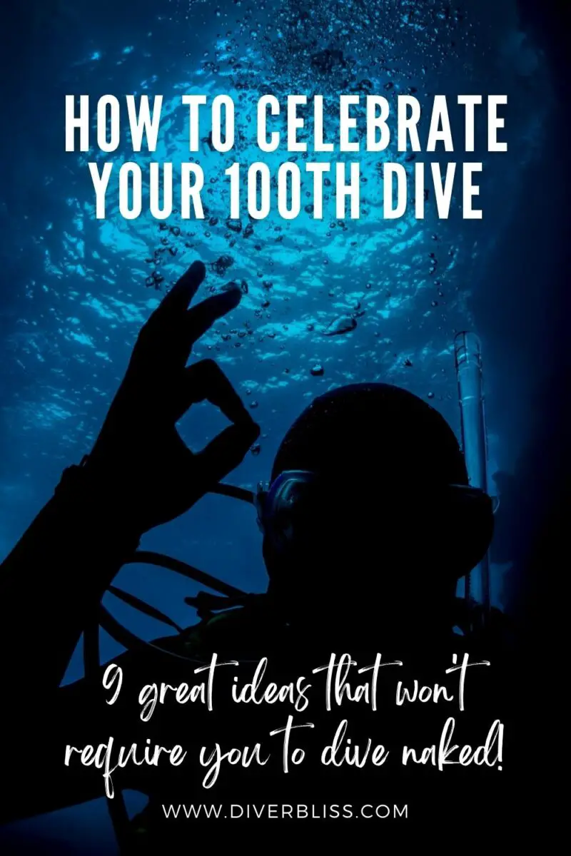 How To Celebrate 100 Dives Without Doing The Naked Dive Tradition